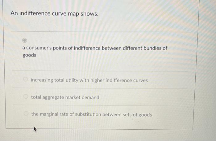 Solved An indifference curve map shows: a consumer's points | Chegg.com