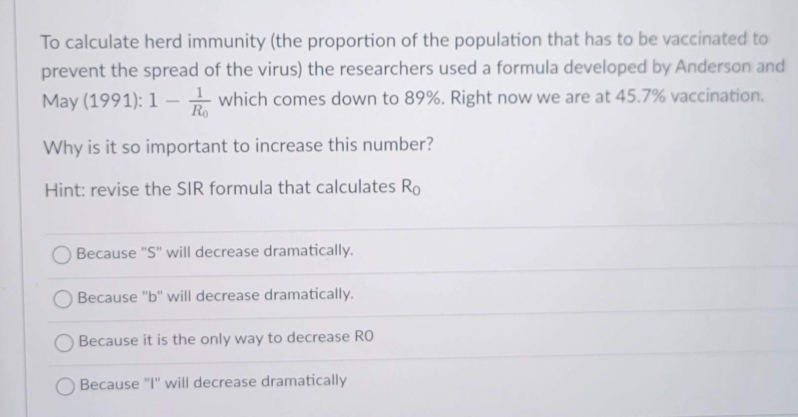 Solved To calculate herd immunity (the proportion of the | Chegg.com