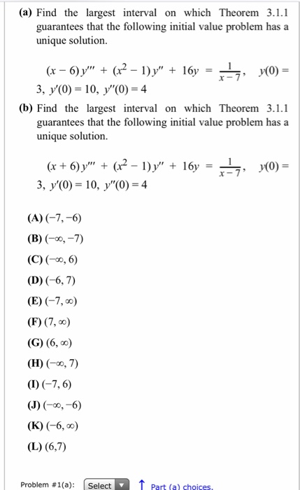 Solved (a) Find the largest interval on which Theorem 3.1.1 | Chegg.com