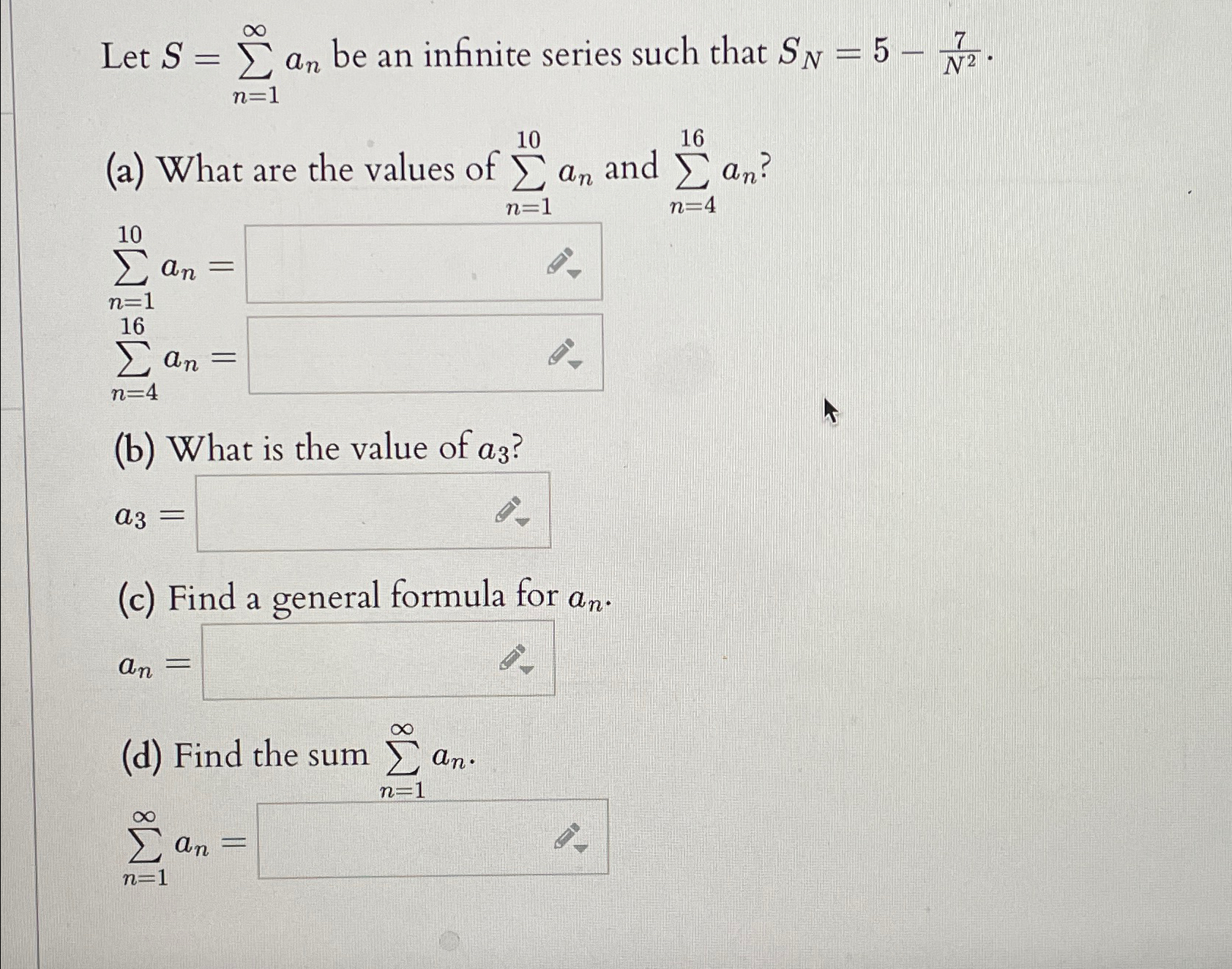 Solved Let S=∑n=1∞an ﻿be an infinite series such that | Chegg.com