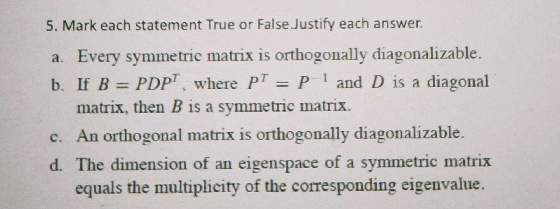 Solved 5. Mark each statement True or False.Justify each | Chegg.com