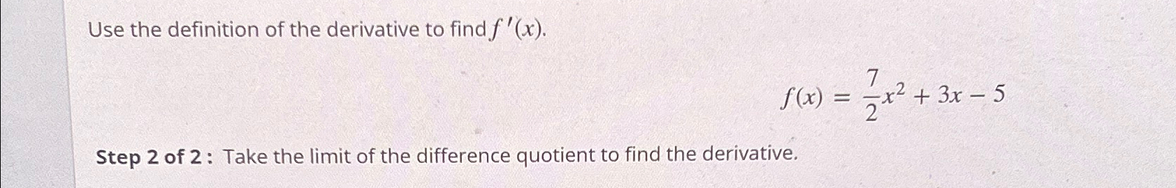 Solved Use the definition of the derivative to find | Chegg.com