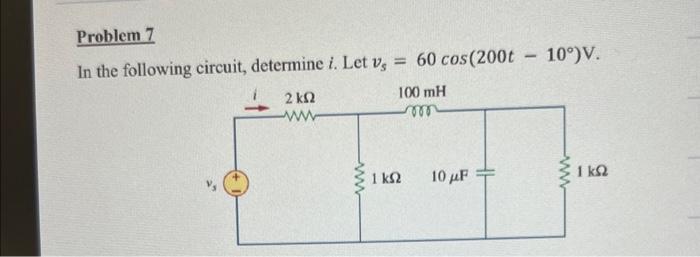 Solved vs=60cos(200t−10∘)V | Chegg.com