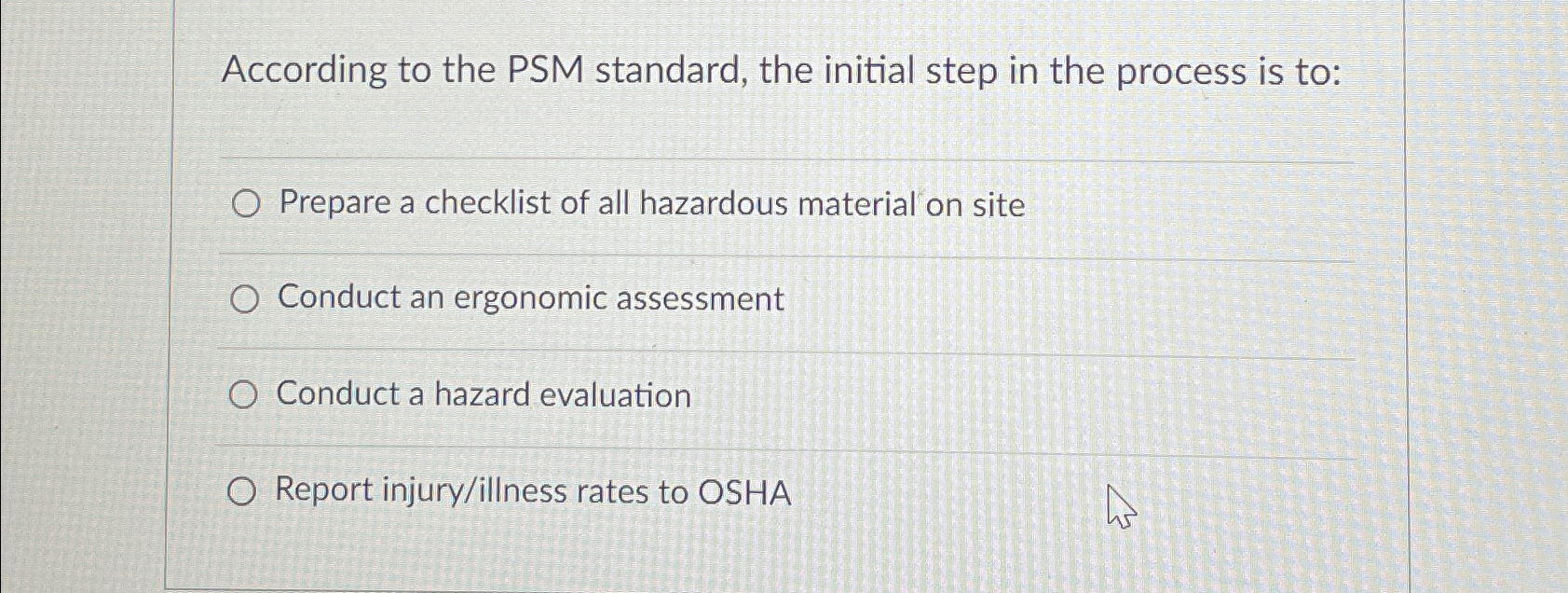 Solved According to the PSM standard, the initial step in | Chegg.com