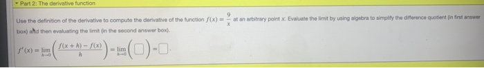 Solved Part 2: The derivative function at an arbitrary point | Chegg.com