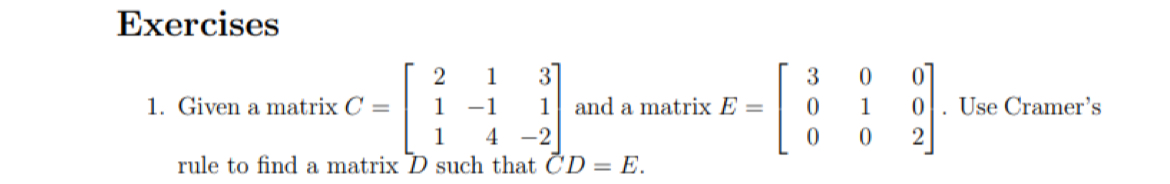 Solved ExercisesGiven a matrix C=[2131-1114-2] ﻿and a matrix | Chegg.com