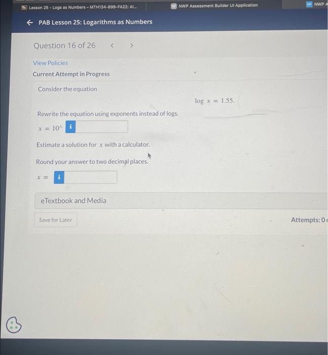 Solved logx=1.55 Rewrite the equation using exponents | Chegg.com