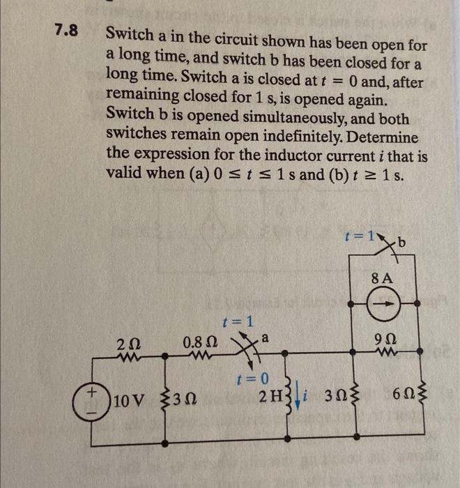 Solved .8 Switch a in the circuit shown has been open for a | Chegg.com