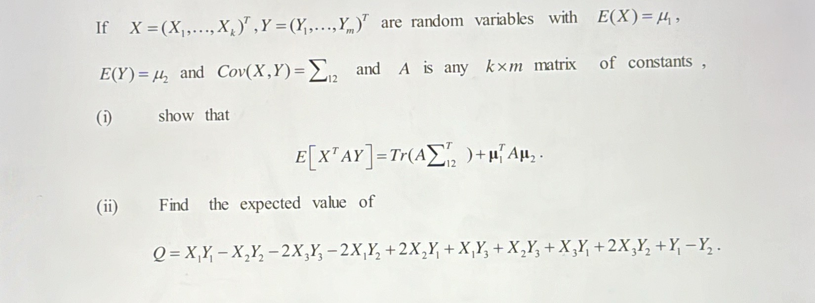 Solved If x=(x1,dots,xk)T,Y=(Y1,dots,Ym)T ﻿are random | Chegg.com