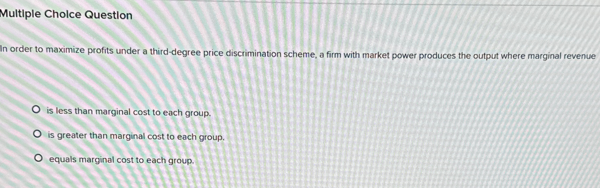 Solved Multiple Cholce QuestionIn order to maximize profits | Chegg.com