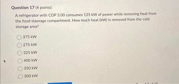 Solved A refrigerator with COP 3.00 consumes 125 kW of power | Chegg.com
