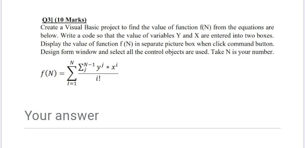 Solved Q3] (10 Marks) Create a Visual Basic project to find | Chegg.com