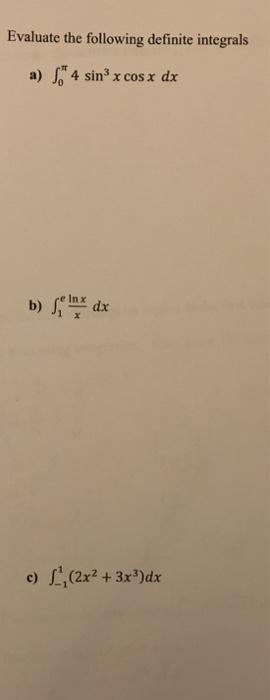 Solved Evaluate the following definite integrals a) 5" 4 | Chegg.com