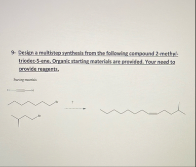 Solved 9- ﻿Design a multistep synthesis from the following | Chegg.com