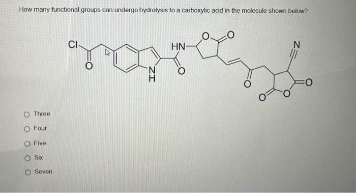 Solved How many functional groups can undergo hydrolysis to | Chegg.com