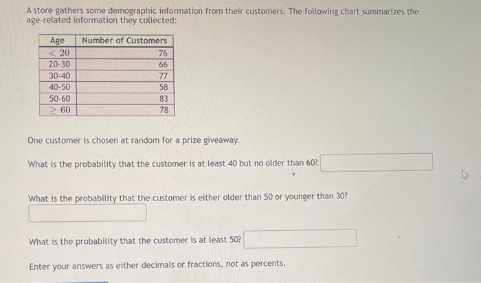 Solved A store gathers some demographic information from | Chegg.com