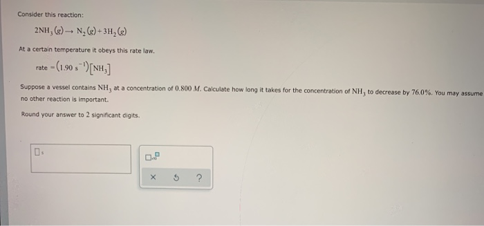 Solved Consider this reaction: 2NH, (2) - N,()+3H, () At a | Chegg.com