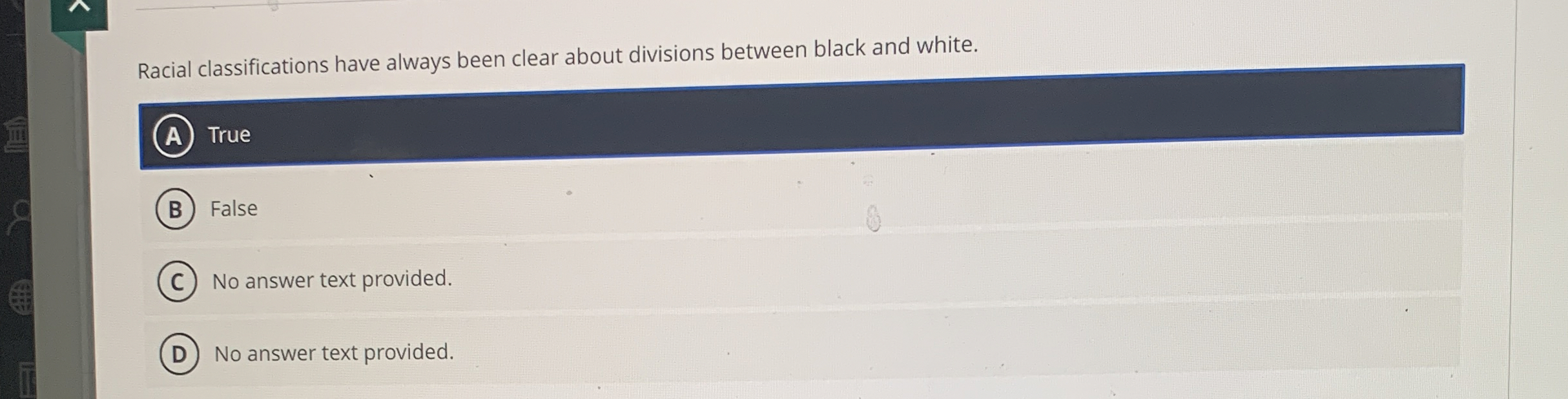 Solved Racial classifications have always been clear about | Chegg.com