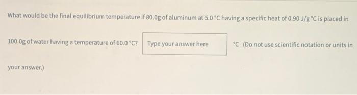 Solved What would be the final equilibrium temperature if | Chegg.com