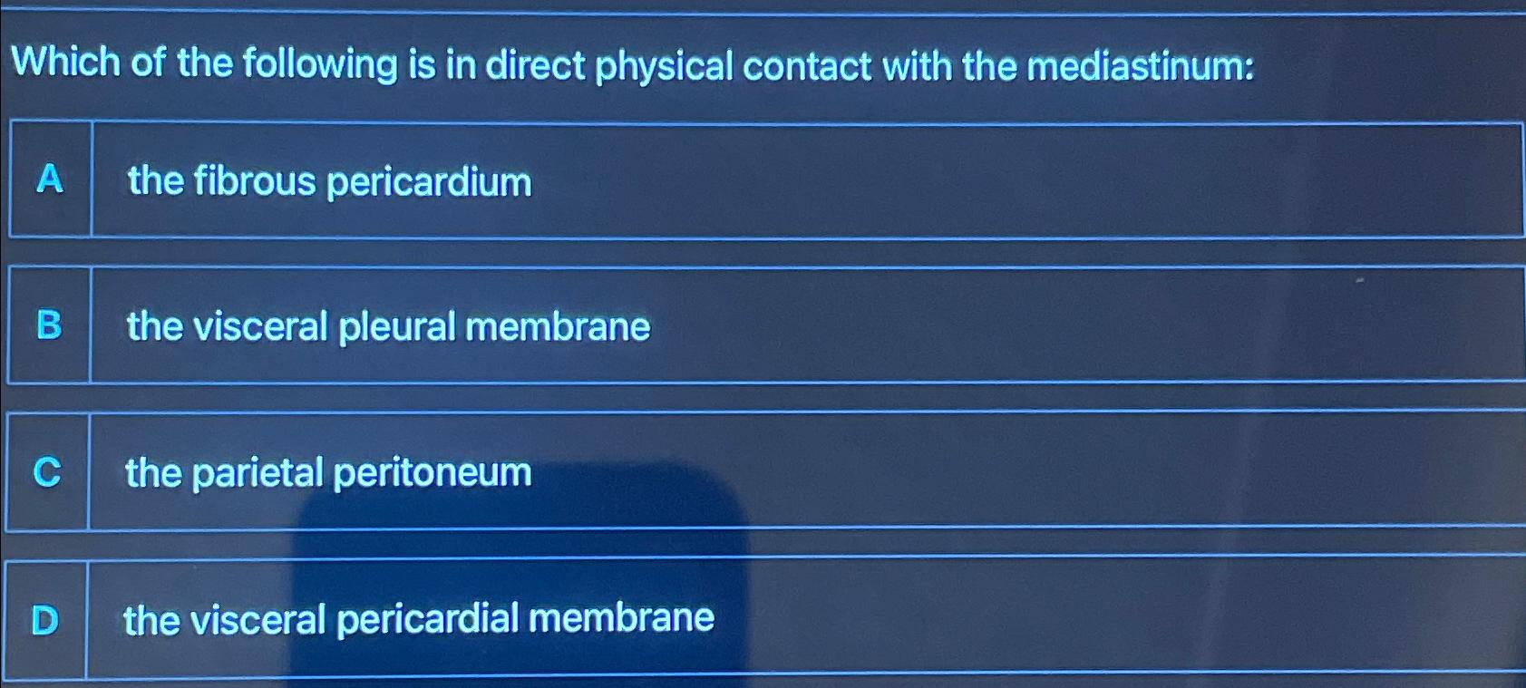 Solved Which of the following is in direct physical contact | Chegg.com