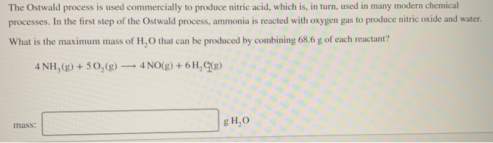 Solved The Ostwald process is used commercially to produce | Chegg.com