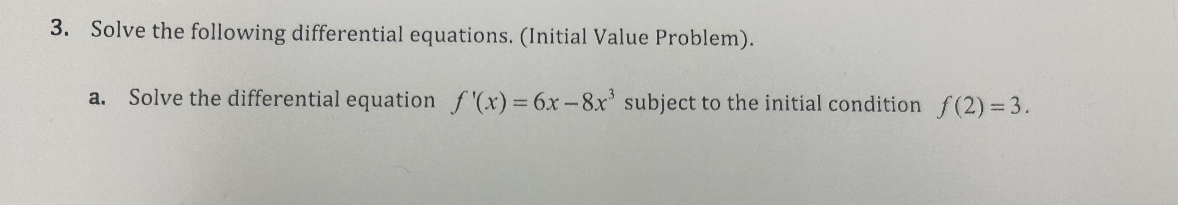 Solved Solve the following differential equations. (Initial | Chegg.com