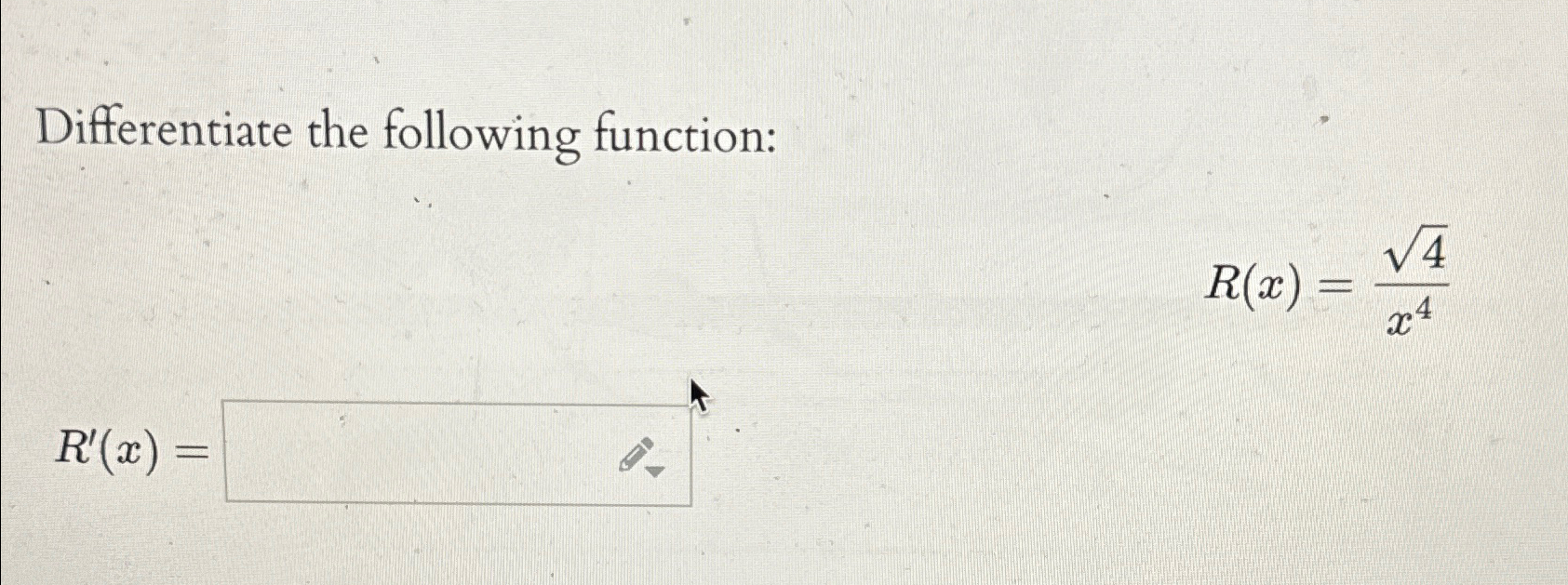 Solved Differentiate the following function:R(x)=42x4R'(x)= | Chegg.com