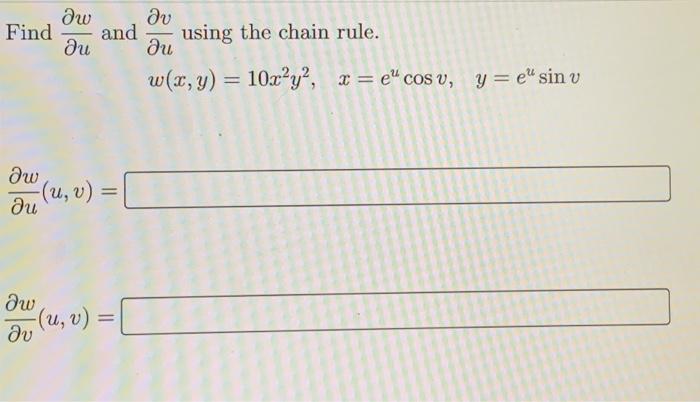 Solved Find ∂u∂w and ∂u∂v using the chain rule. | Chegg.com