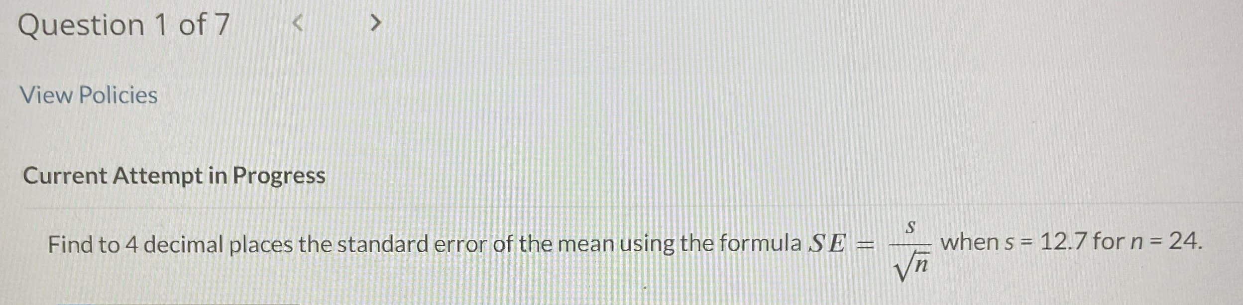 Solved Question 1 ﻿of 7View PoliciesCurrent Attempt in | Chegg.com