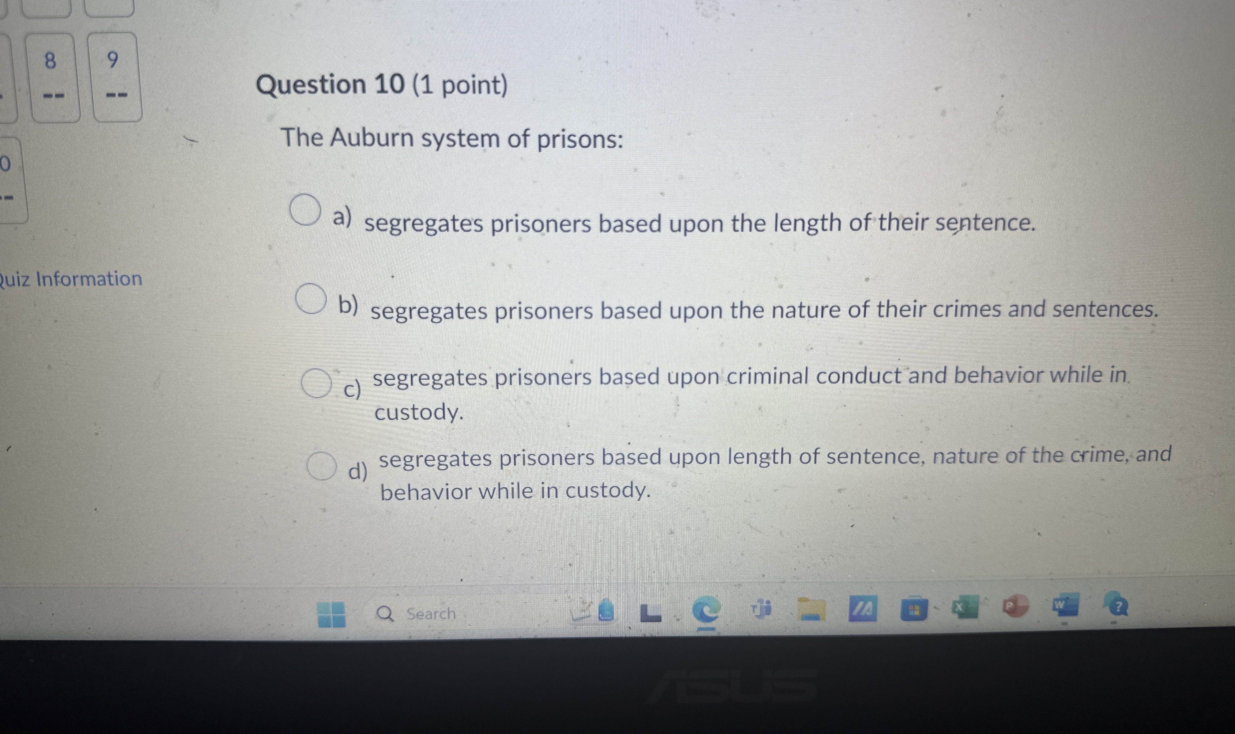 Solved Question 10 (1 ﻿point)The Auburn system of prisons:a) | Chegg.com