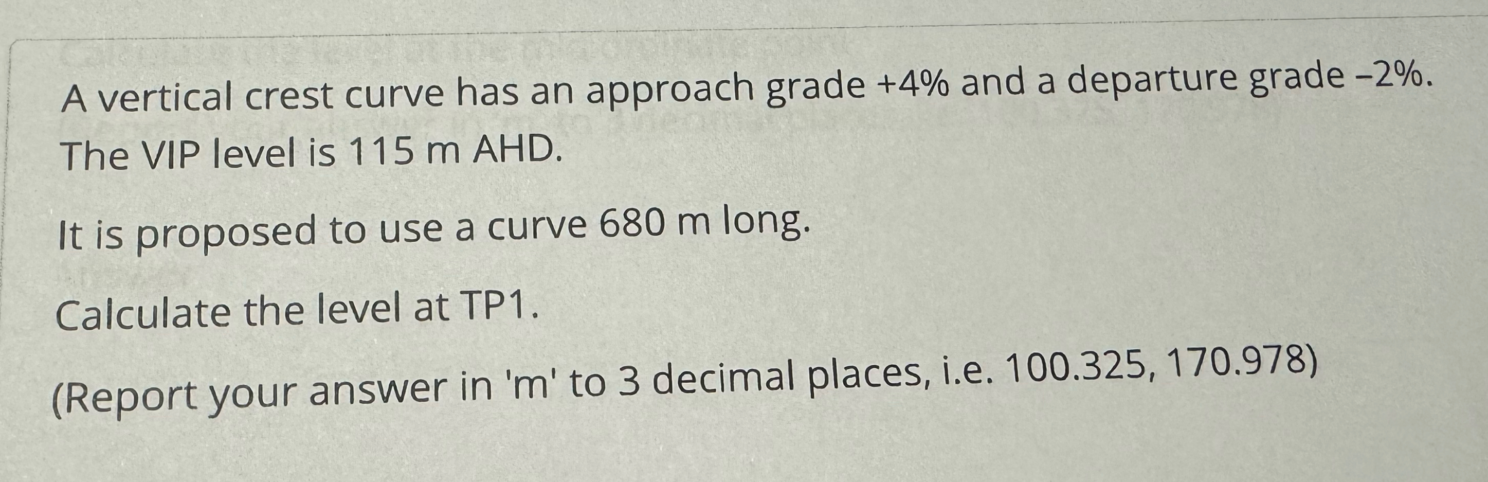 Solved A vertical crest curve has an approach grade +4% ﻿and | Chegg.com
