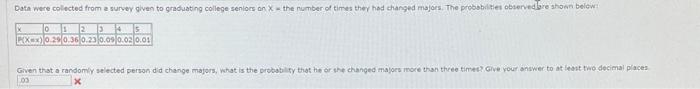 Solved Data Were Collected From A Survey Given To Graduating