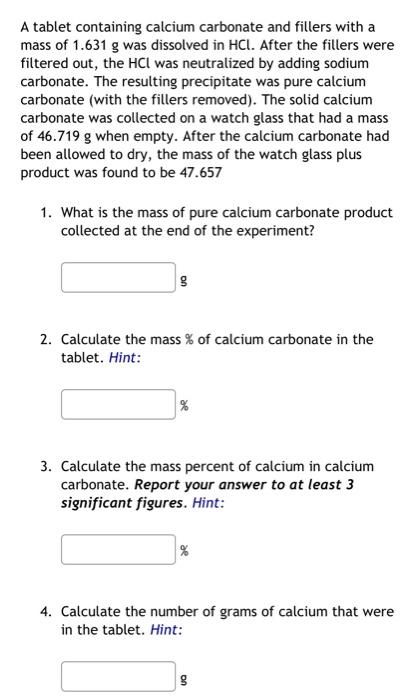 Solved A tablet containing calcium carbonate and fillers | Chegg.com