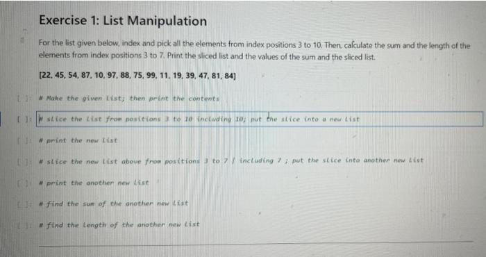 Solved Exercise 1: List Manipulation For the list given | Chegg.com