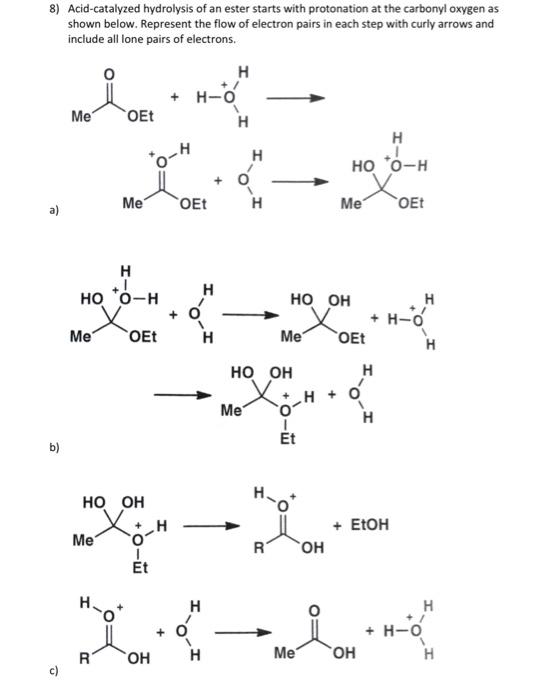 Solved 8) Acid-catalyzed hydrolysis of an ester starts with | Chegg.com