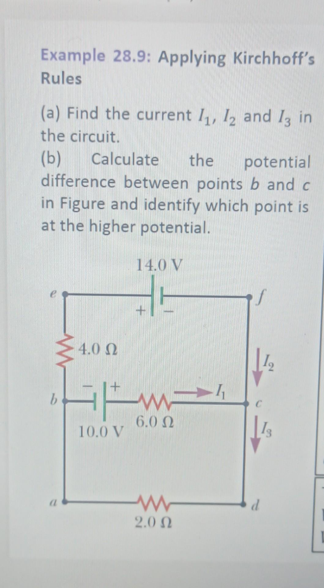 Solved Example 28.9: Applying Kirchhoff's Rules (a) Find the | Chegg.com