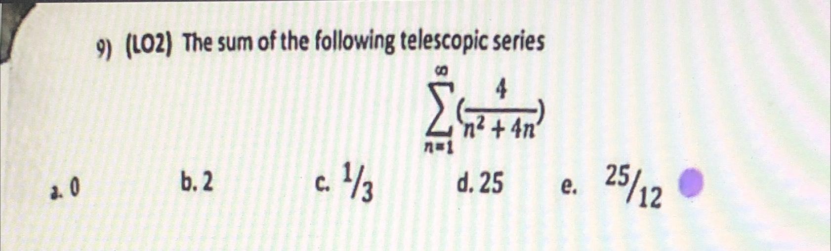 Solved (LO2) ﻿The sum of the following telescopic | Chegg.com