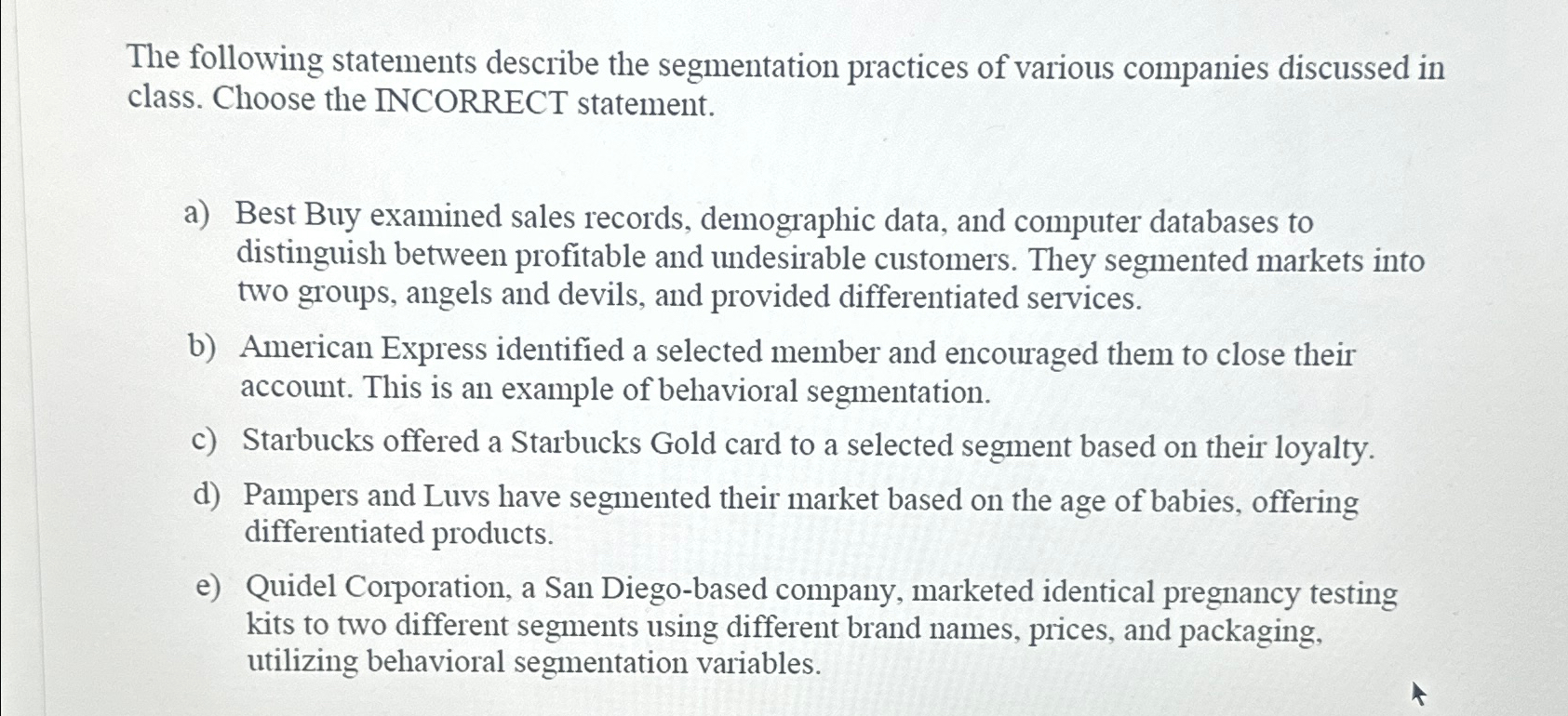 Solved The following statements describe the segmentation | Chegg.com