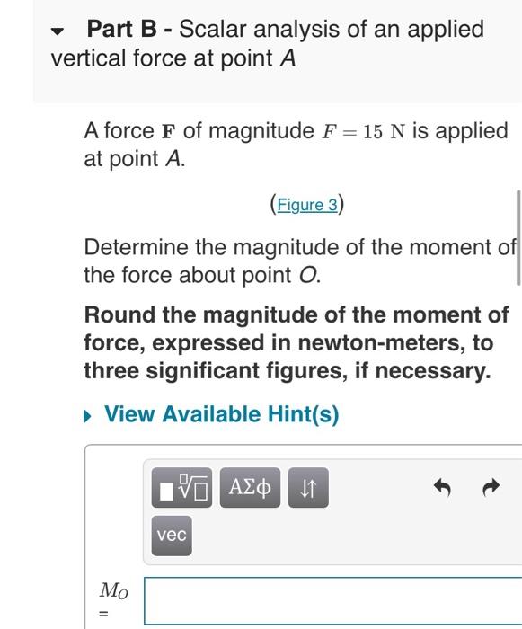Solved - Part D - Scalar analysis of an applied horizontal | Chegg.com