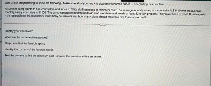 Solved Use Linear programming to solve the following. Make | Chegg.com