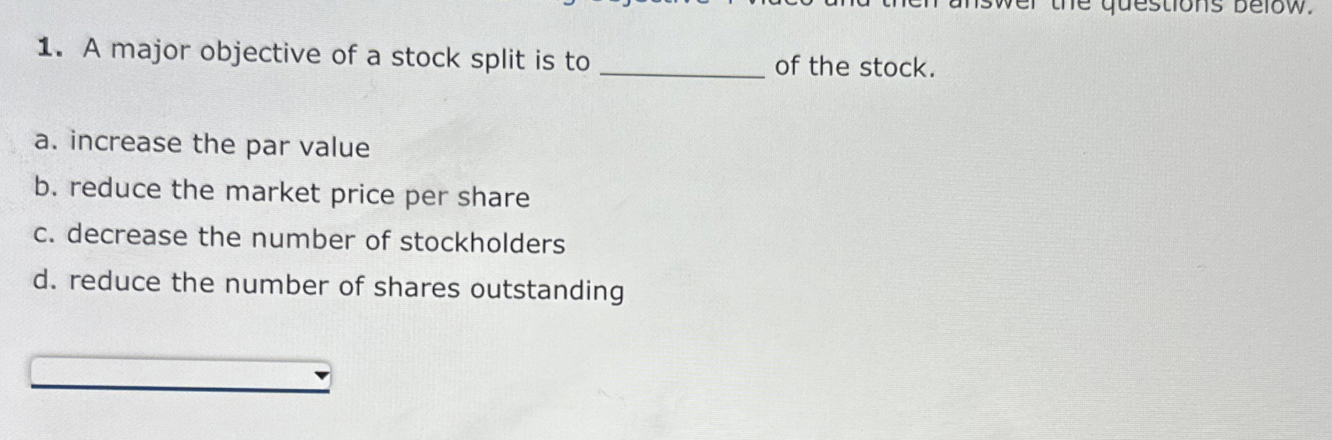 Solved A major objective of a stock split is to q, ﻿of the | Chegg.com