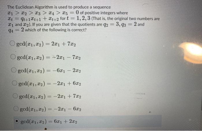 Solved The Euclidean Algorithm is used to produce a sequence | Chegg.com