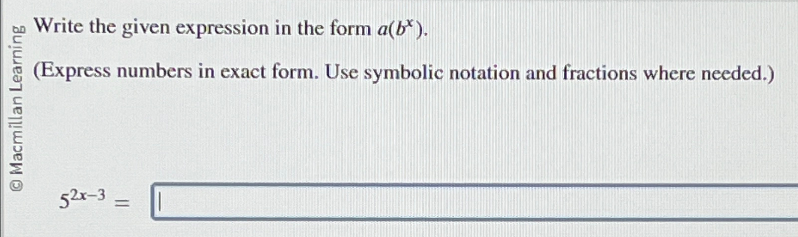 Solved Write the given expression in the form a(bx).(Express | Chegg.com