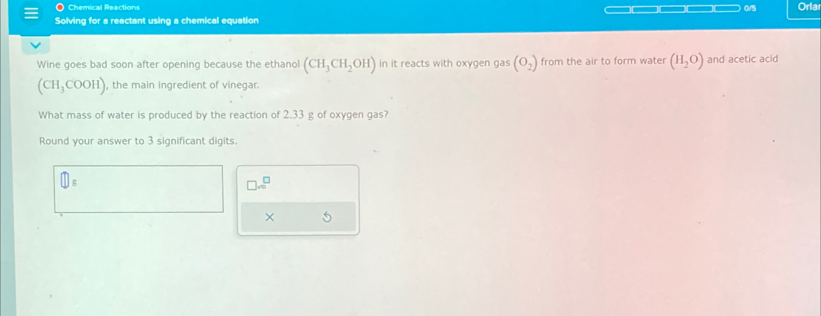 Chemical ReactionsOrlarSolving for a reactant using a | Chegg.com