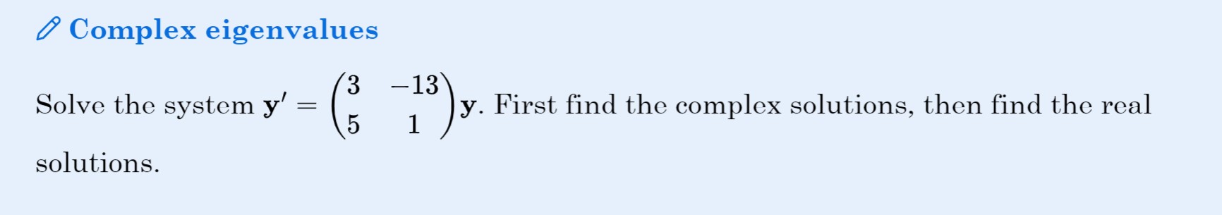 Solved Complex eigenvaluesSolve the system | Chegg.com