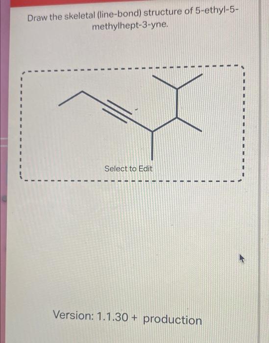 Solved Draw the skeletal (line-bond) structure of 5-ethyl-5- | Chegg.com