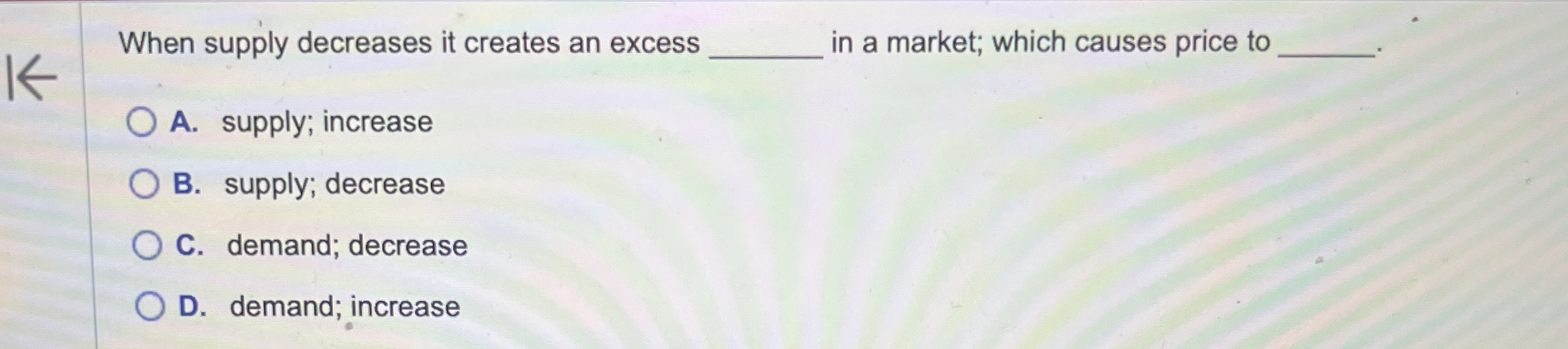 When Supply Decreases It Creates An Excess Q ï In A Chegg