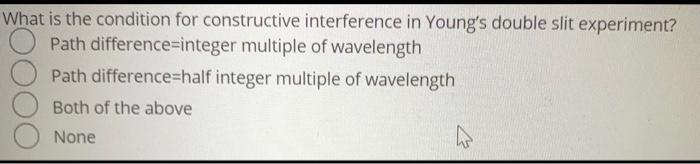 Solved What is the condition for constructive interference | Chegg.com