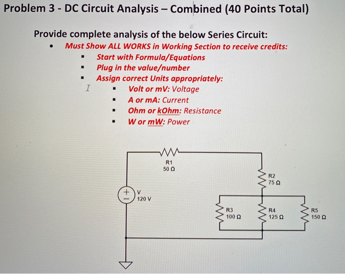 Solved Problem 3 - DC Circuit Analysis - Combined (40 Points | Chegg.com
