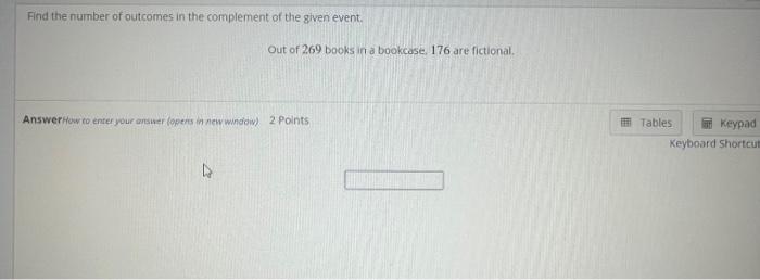 Solved Find the number of outcomes in the complement of the | Chegg.com